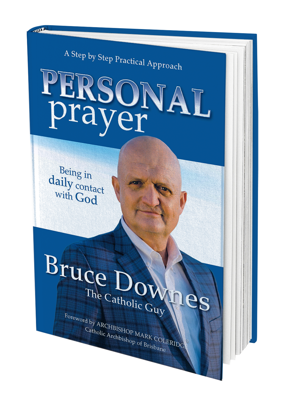 Personal Prayer - Bruce Downes Catholic Ministries