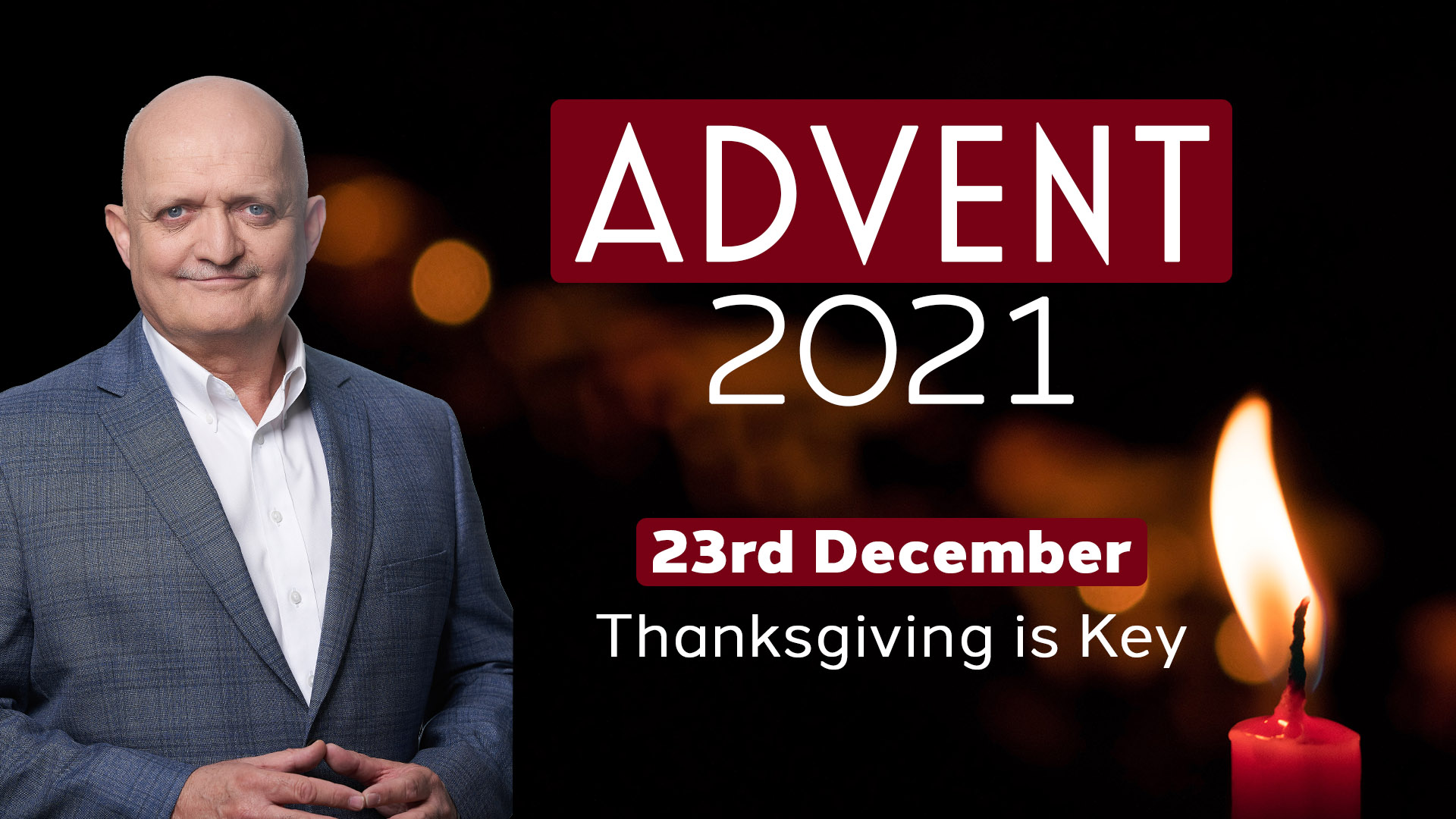 December 23rd - Thanksgiving is Key - Bruce Downes Catholic Ministries
