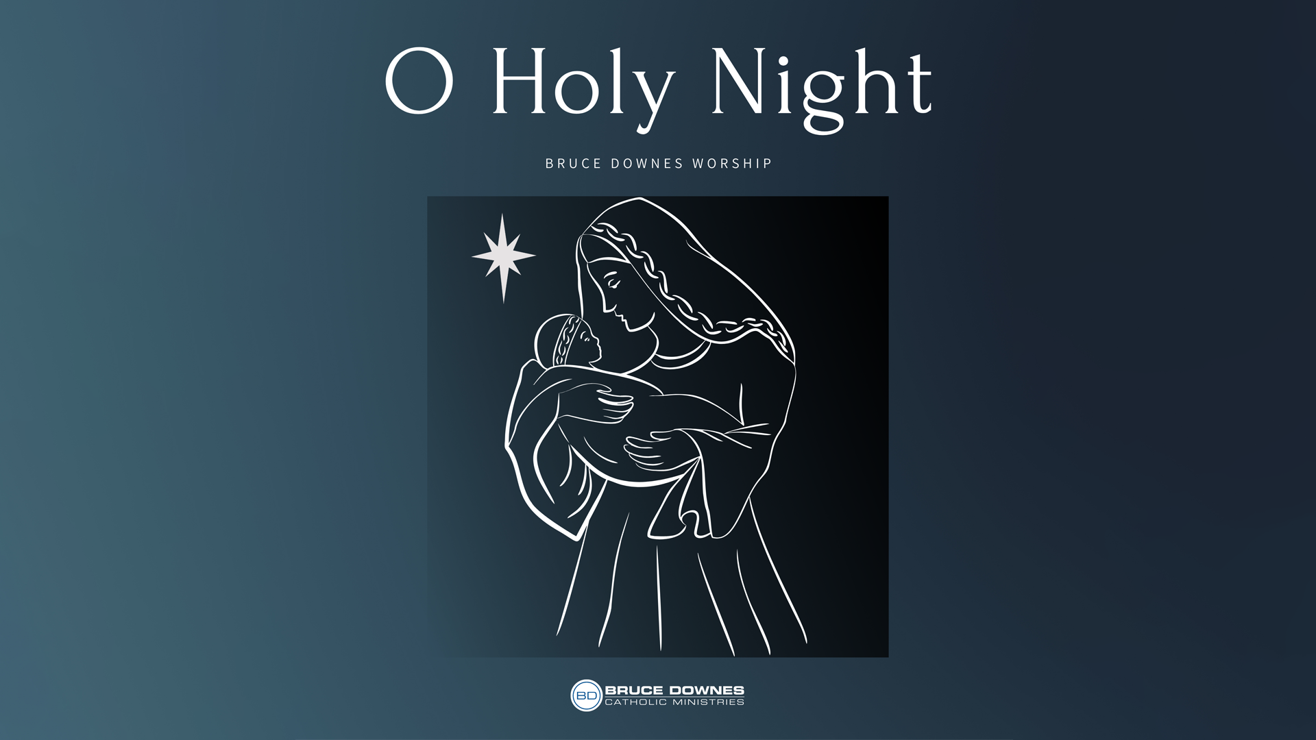 O Holy Night | LYRIC VIDEO - Bruce Downes Catholic Ministries