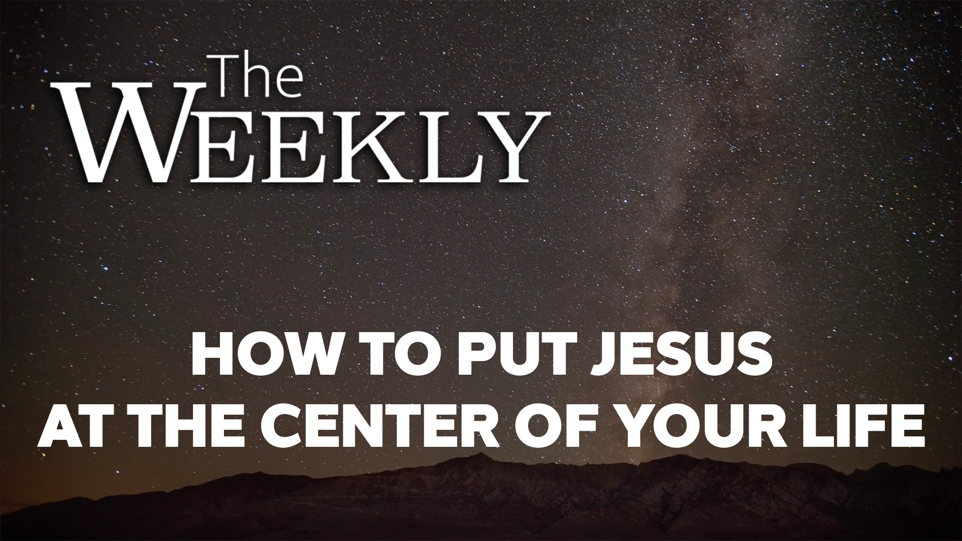 How to Put Jesus at the Center of Your Life - Bruce Downes Catholic ...