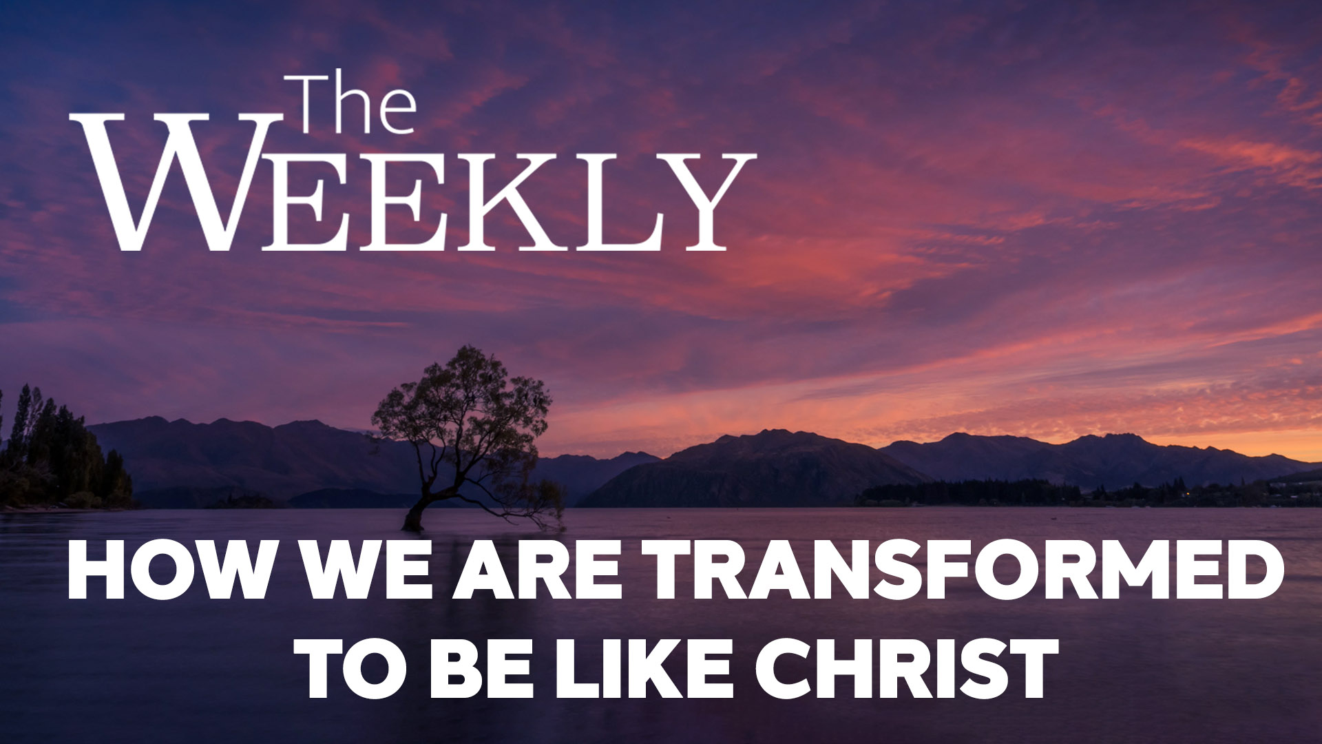 How We Are Transformed to be Like Christ - Bruce Downes Catholic Ministries