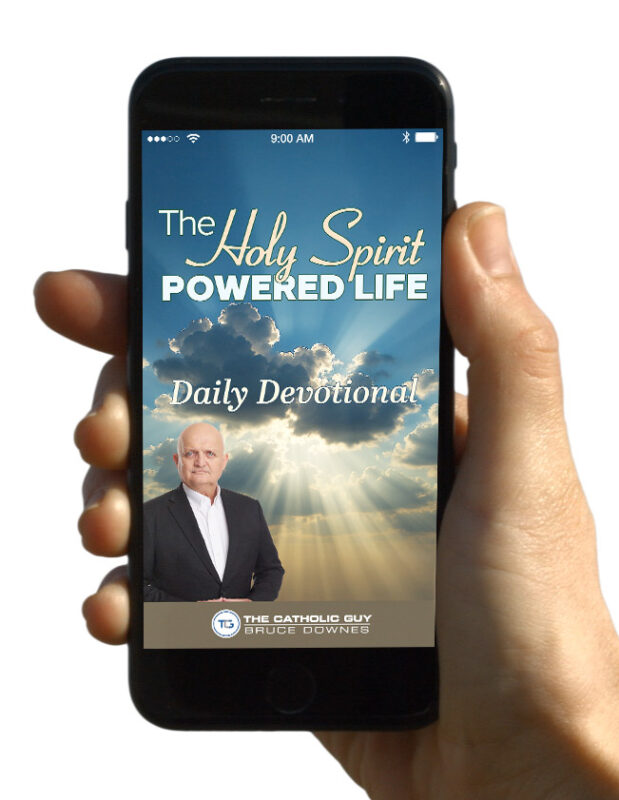 The Holy Spirit Powered Life - Daily Devotional [eBook] - Bruce Downes Catholic Ministries