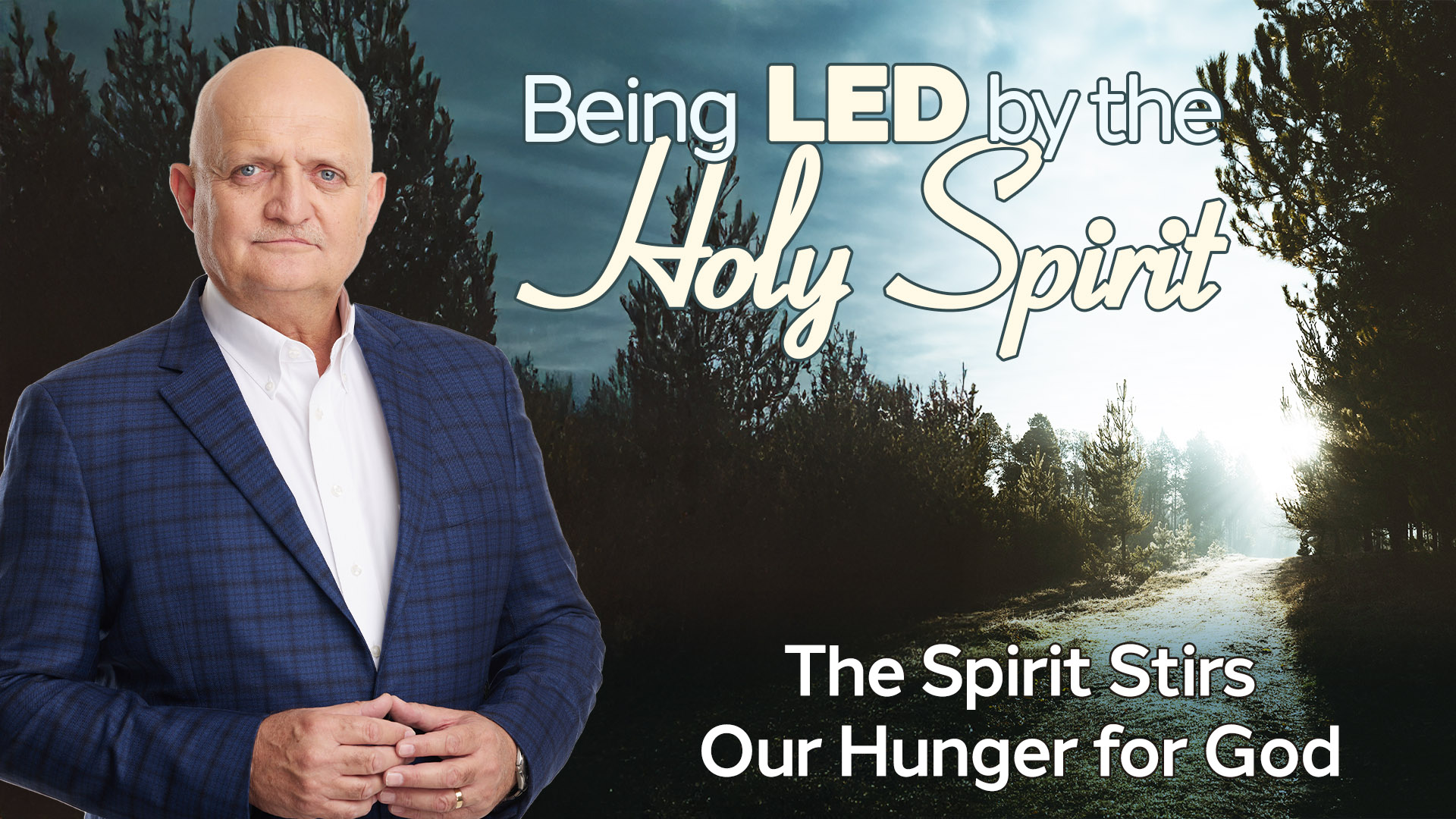 The Spirit Stirs Our Hunger for God - 30th September - Bruce Downes ...