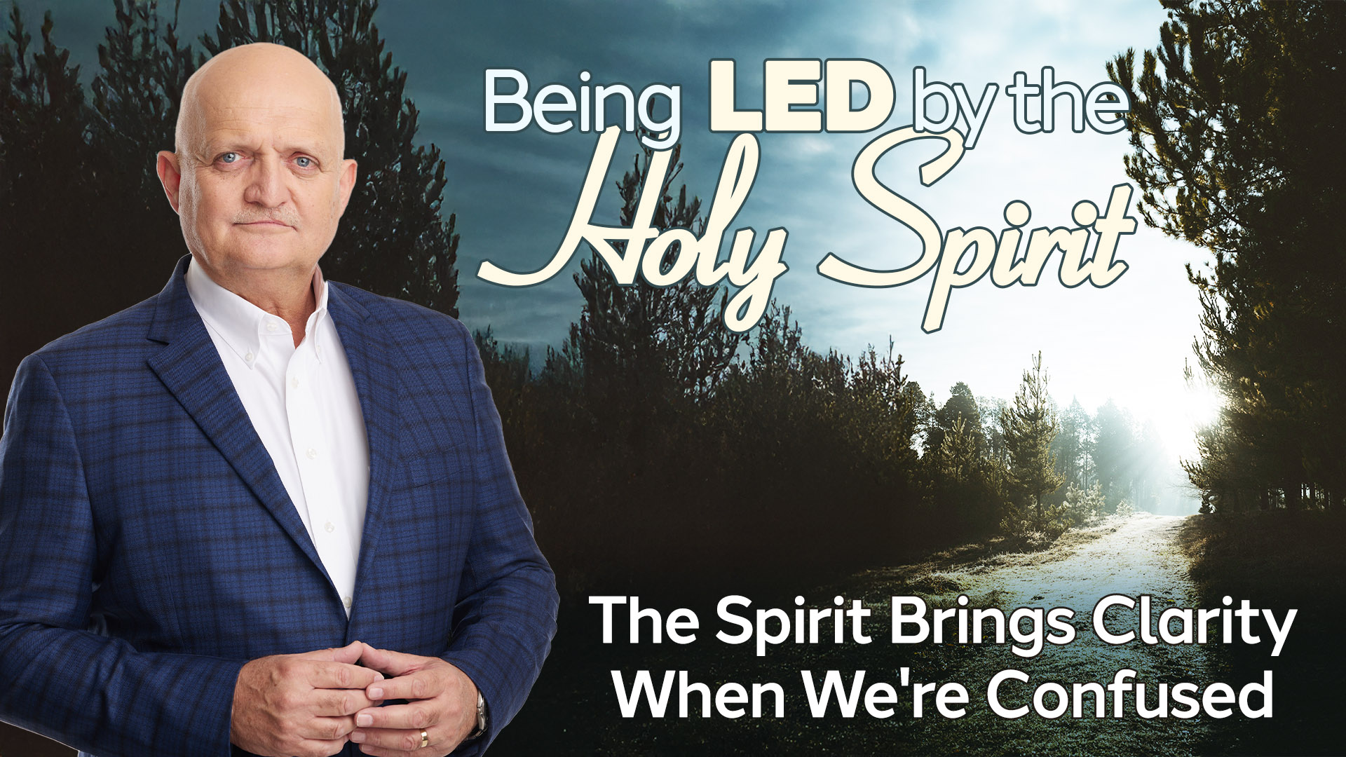 The Spirit Brings Clarity When We're Confused - 3rd October - Bruce ...