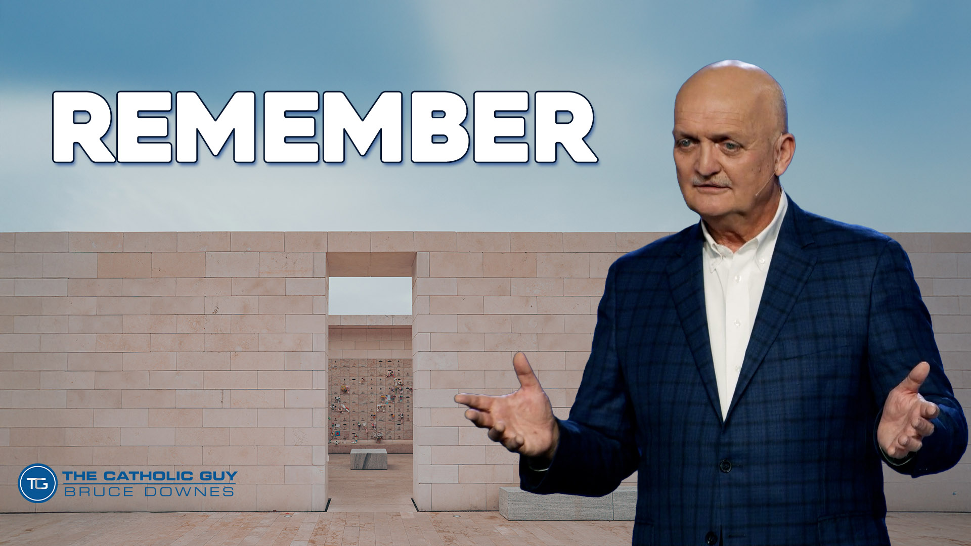 THE WEEKLY: Remember - Bruce Downes Catholic Ministries
